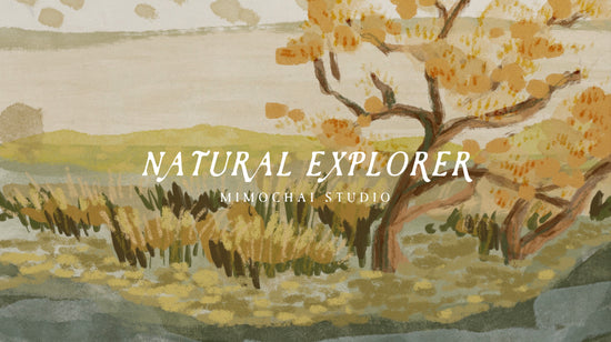 Natural Explorer | Class – Mimochai